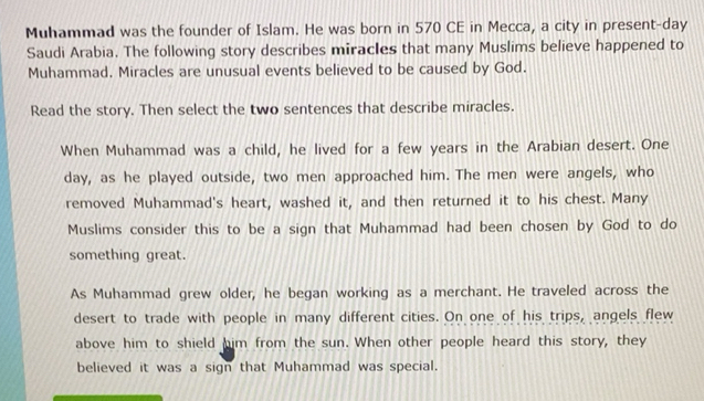 Solved: Muhammad was the founder of Islam. He was born in 570 CE in ...