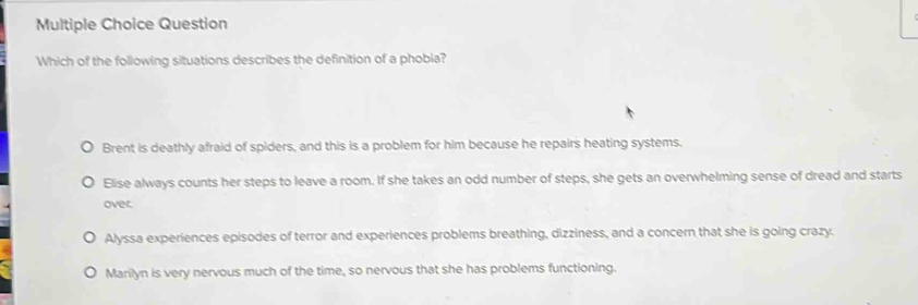 Solved: Question Which of the following situations describes the ...