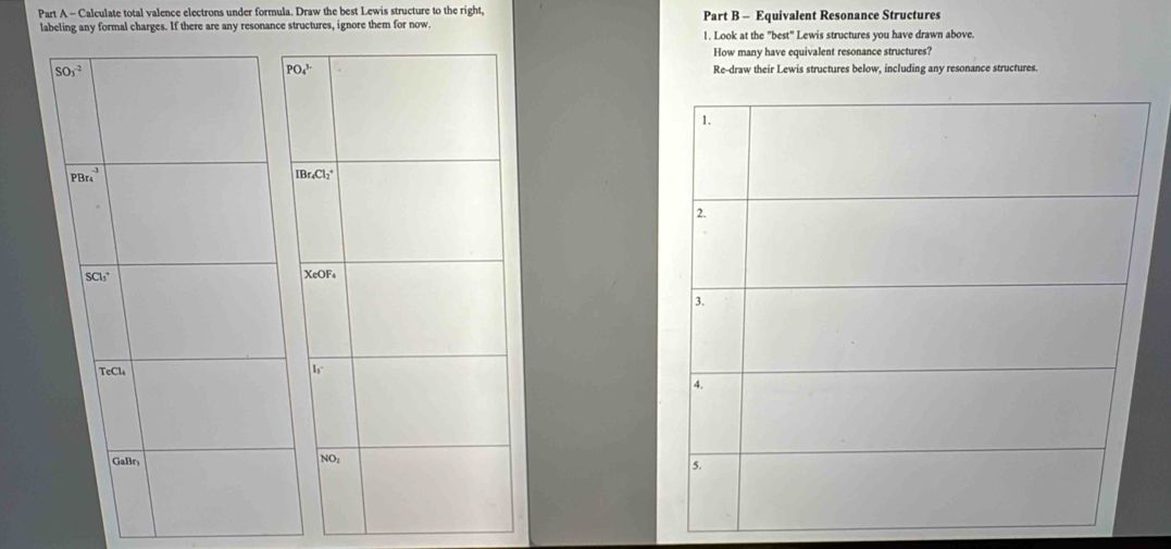 Solved: Calculate total valence electrons under formula. Draw the best ...