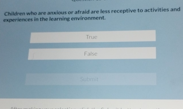 Solved: experiences in the learning environment. True False Submit [Others]