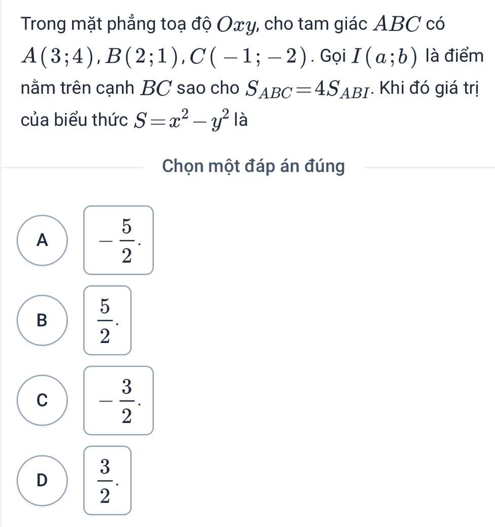 Giải quyết:Trong mặt phẳng toạ độ Oxy, cho tam giác ABC có A(3;4), B(2 ...