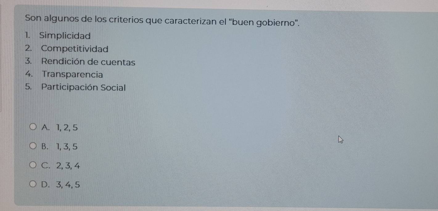 Resuelto:Son algunos de los criterios que caracterizan el “buen ...