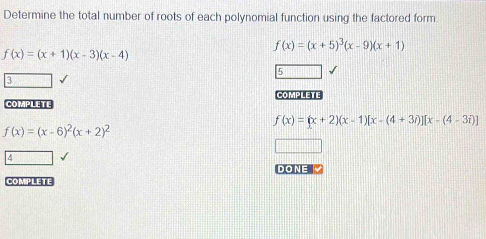 Solved: Determine the total number of roots of each polynomial function using the factored form ...