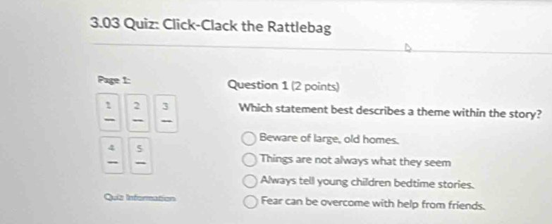 Solved: 3.03 Quiz: Click-Clack the Rattlebag Page 1: Question 1 (2 ...
