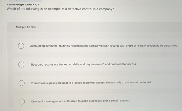 Solved: Which of the following is an example of a detective control in ...