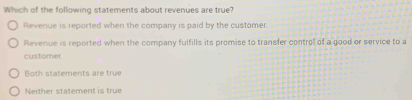 Solved: Which of the following statements about revenues are true ...