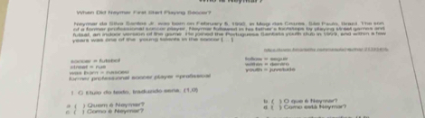 Resolvido:Whan Did Neymar First Start Playing Seccer? féexmar da lita ...