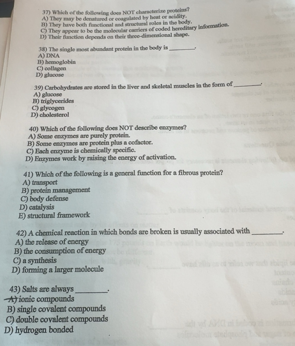 Solved: Which of the following does NOT characterize proteins? A) They ...