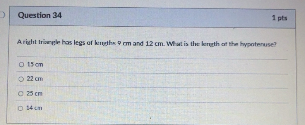 Solved: A right triangle has legs of lengths 9 cm and 12 cm. What is the length of the ...