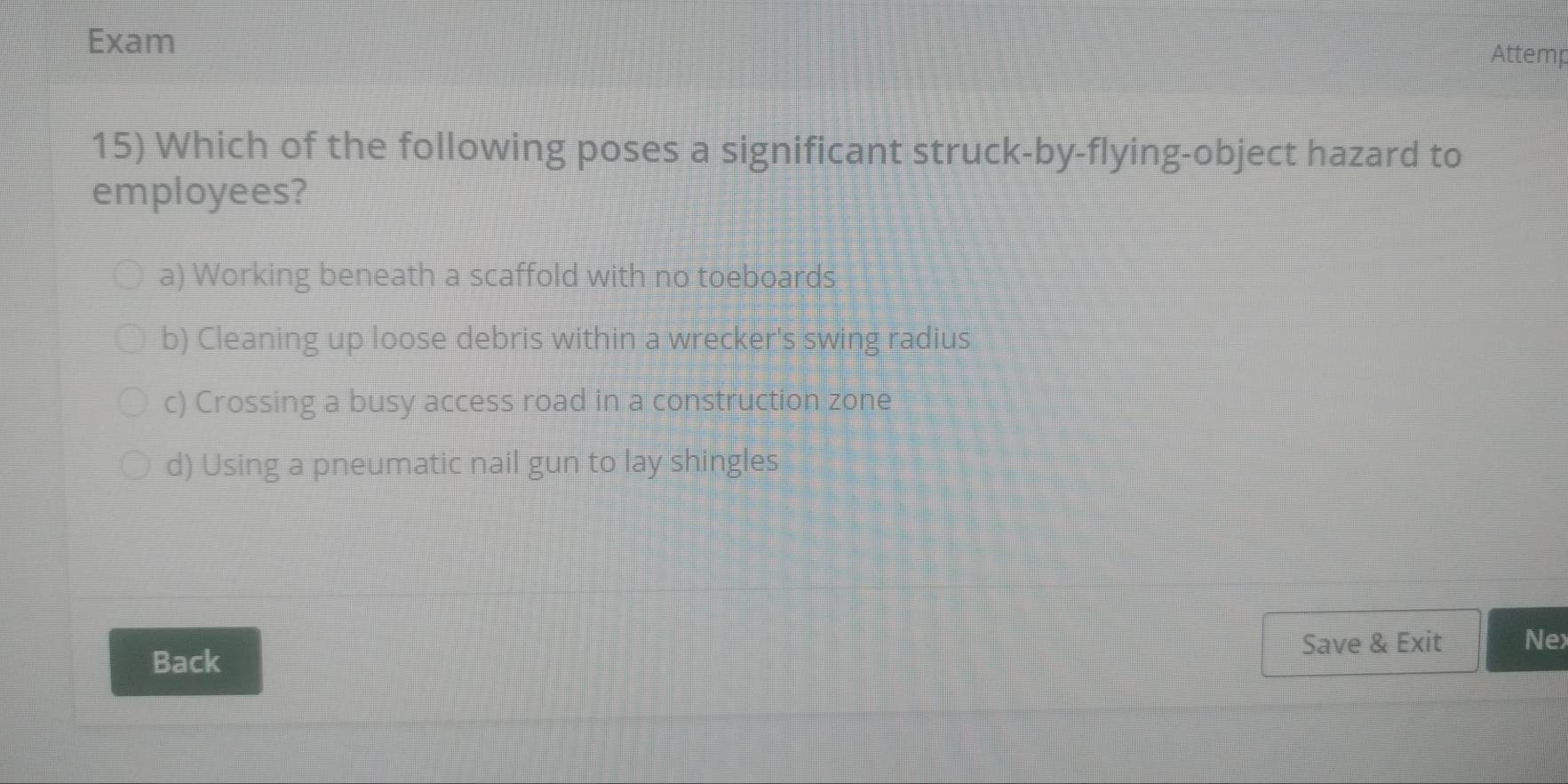 Solved: Exam Attemp 15) Which of the following poses a significant ...