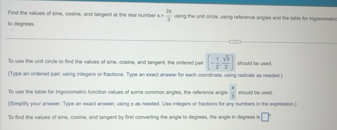 Solved: Find the values of sine, cosine, and tangent at the real number ...