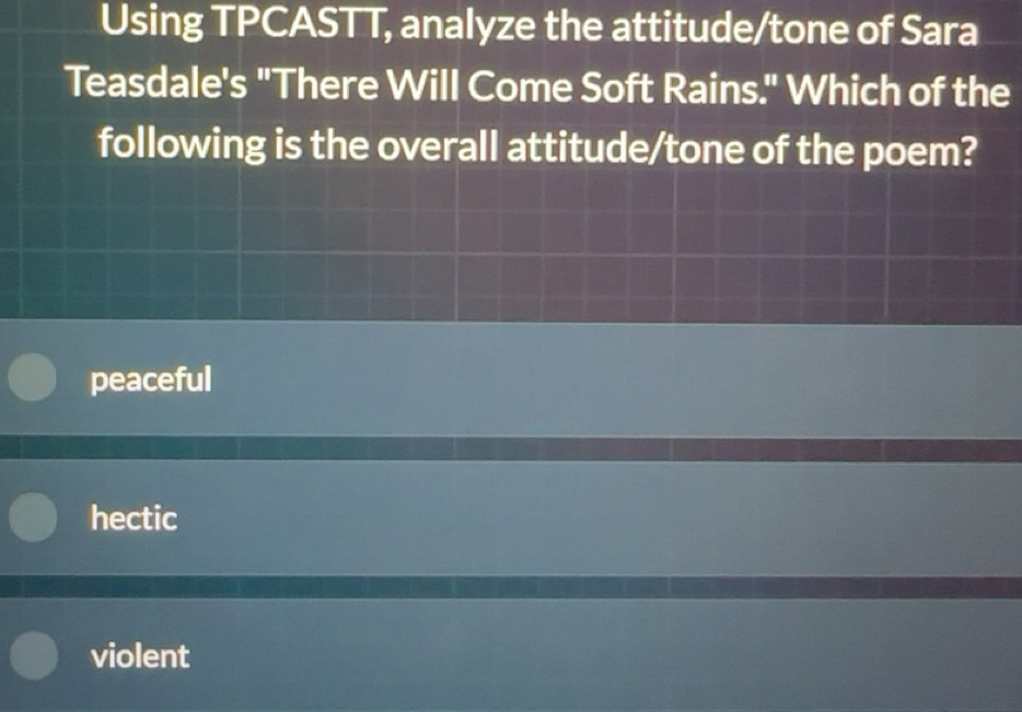Solved: Using TPCASTT, analyze the attitude/tone of Sara Teasdale's ...