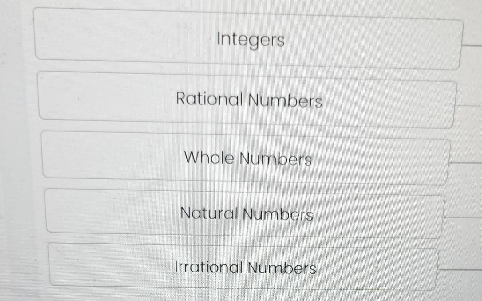 Solved: Integers Rational Numbers Whole Numbers Natural Numbers ...