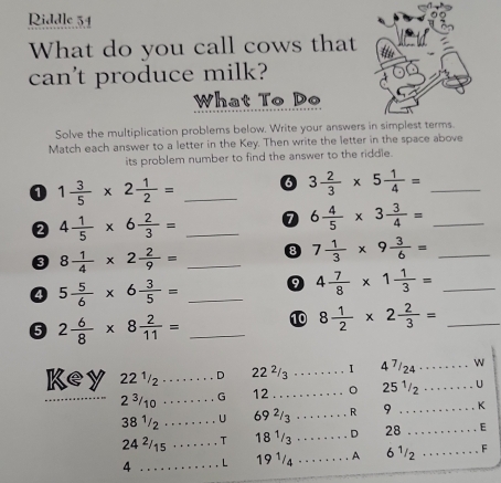 Solved: Riddle 54 What do you call cows that can't produce milk? What ...