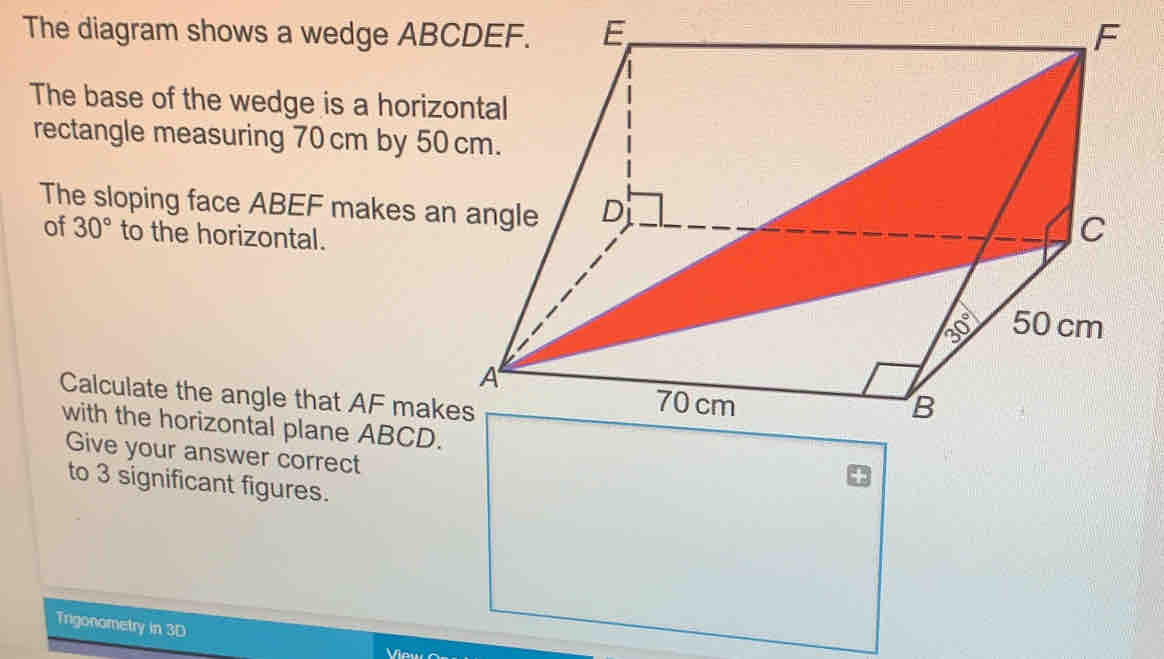 Solved: The diagram shows a wedge ABCDEF. The base of the wedge is a ...