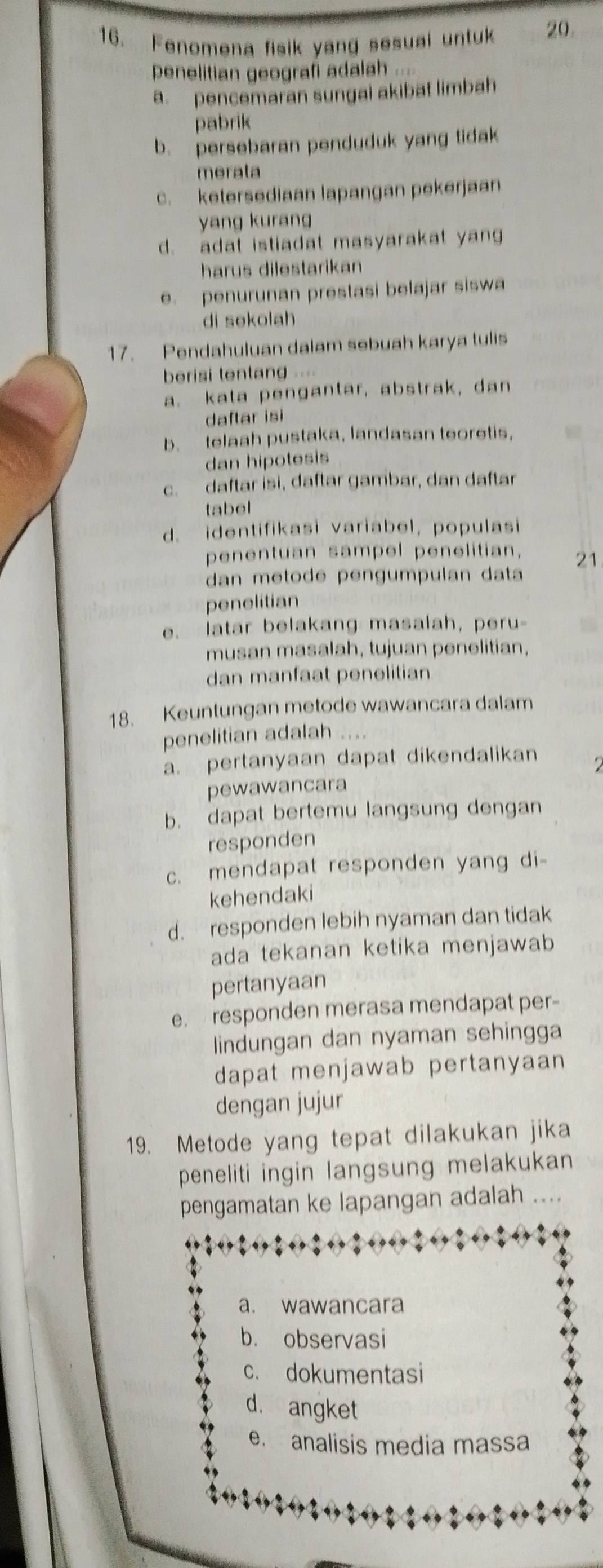 Telah dijawab:Fenomena fisik yang sesuai untuk 20. penelitian geografi ...