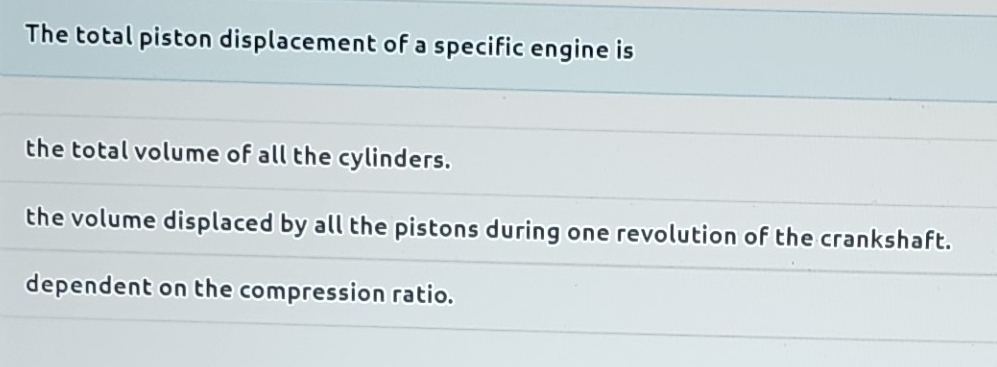 Solved: The total piston displacement of a specific engine is the total ...