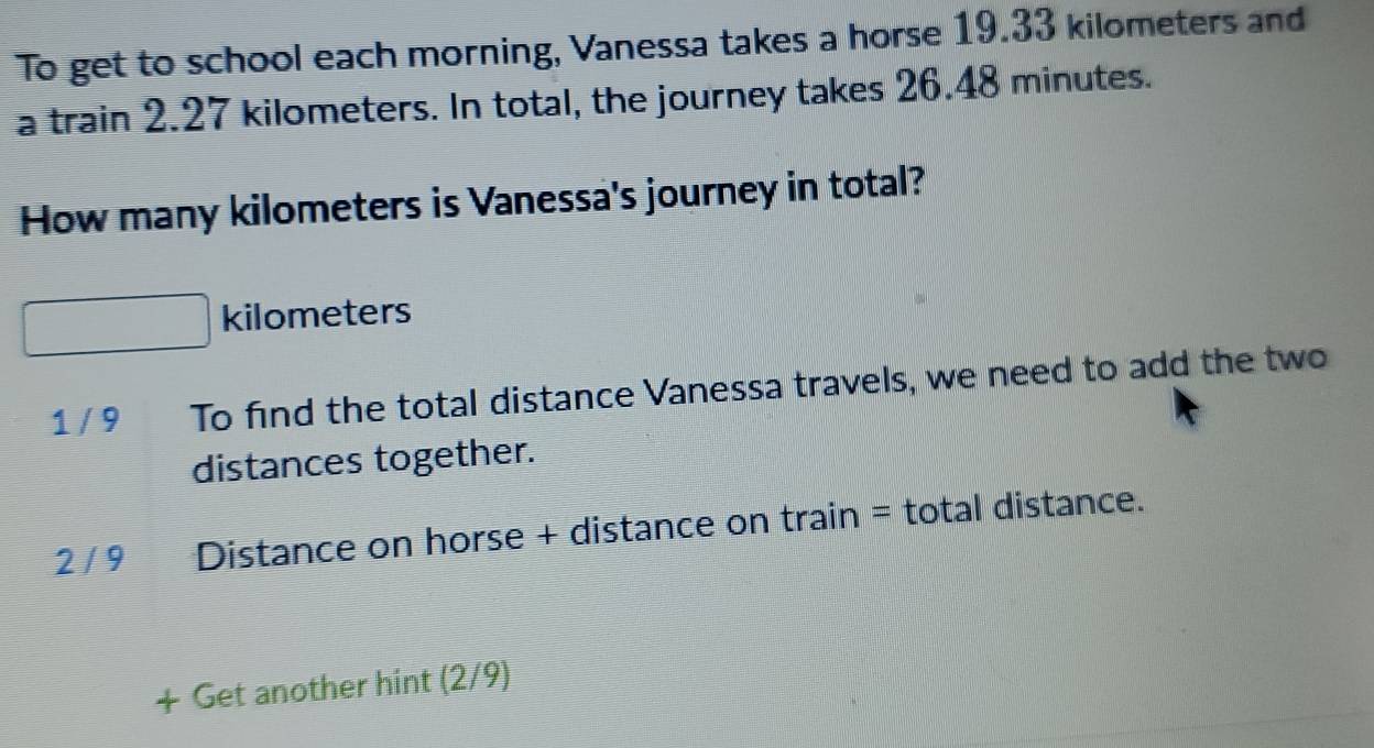 Solved: To get to school each morning, Vanessa takes a horse 19.33 ...
