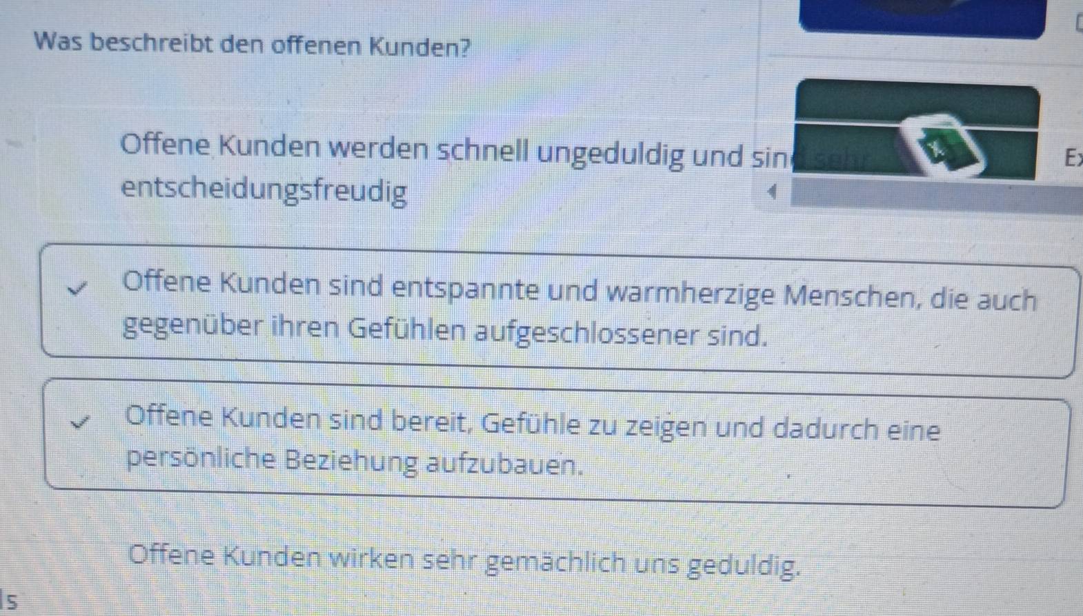 Gelöst:Was beschreibt den offenen Kunden? Offene Kunden werden schnell ...
