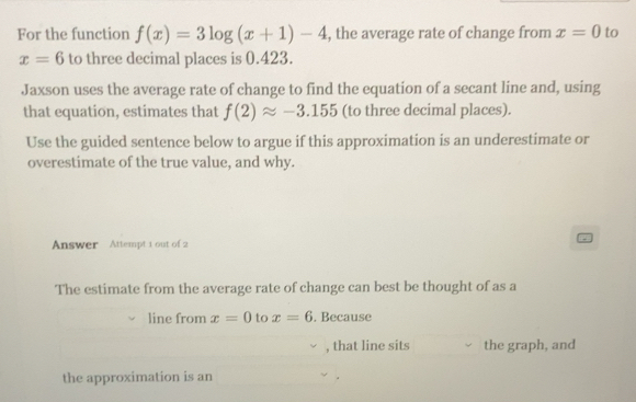 Solved: For the function f(x)=3log (x+1)-4 , the average rate of change ...