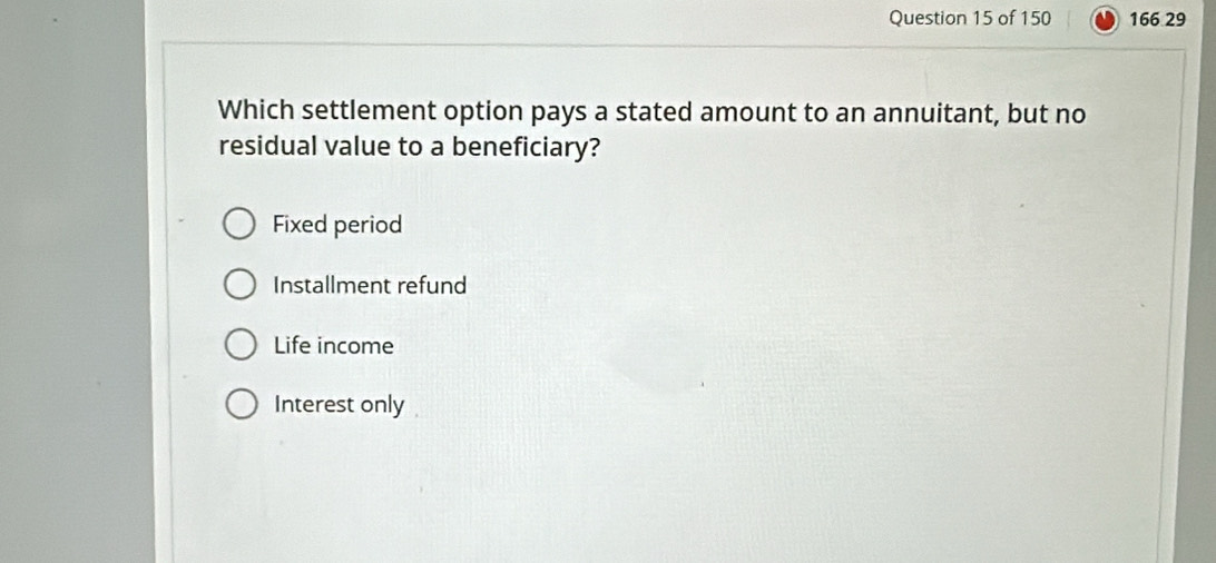 Solved: 166 29 Which settlement option pays a stated amount to an ...