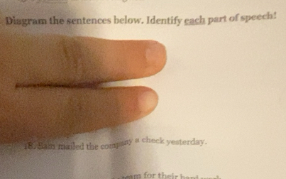 Solved: Diagram the sentences below. Identify each part of speech! 18 ...