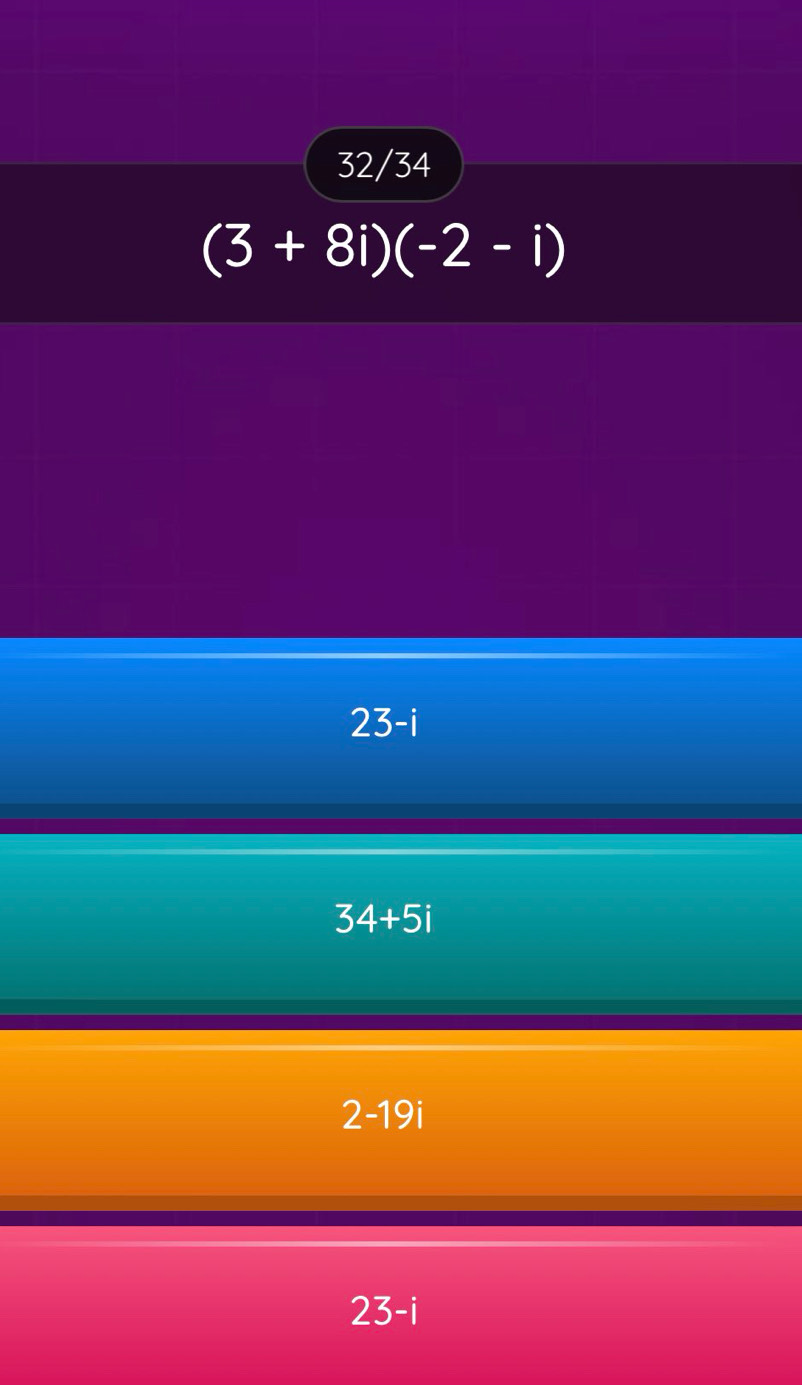 Resuelto:32/34 (3+8i)(-2-i) 23-i 34+5i 2-19i 23-i