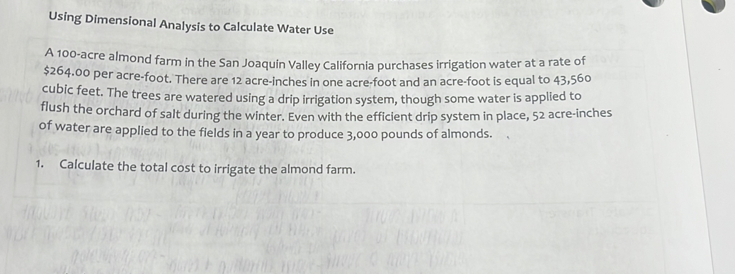 Using Dimensional Analysis to Calculate Water Use A 100-acre almond ...