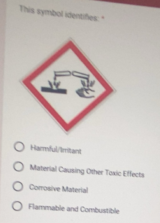 Solved: This symbol identifes: * Harmful/Irritant Material Causing ...