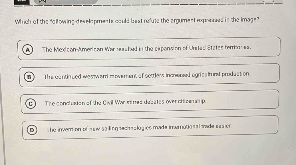 Solved: Which of the following developments could best refute the ...