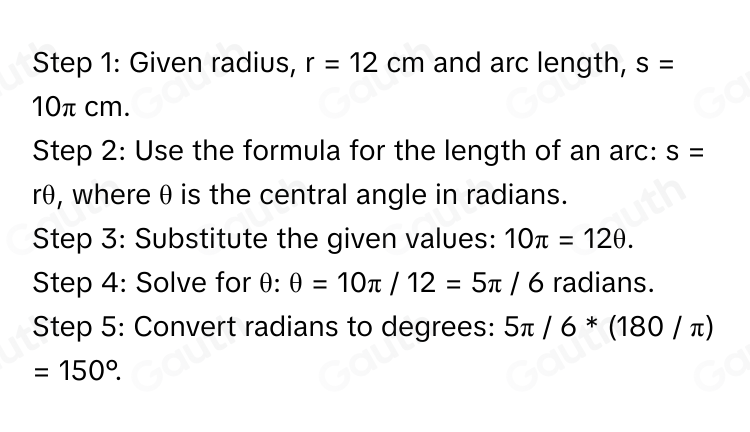 Solved: The length of an arc of a circle with radius 12 cm is 10π cm ...