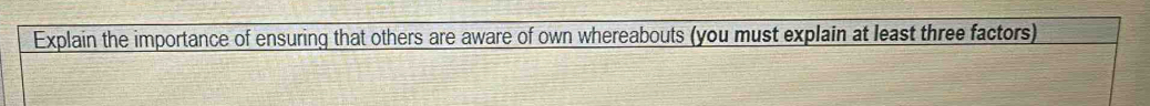 Solved: Explain the importance of ensuring that others are aware of own ...