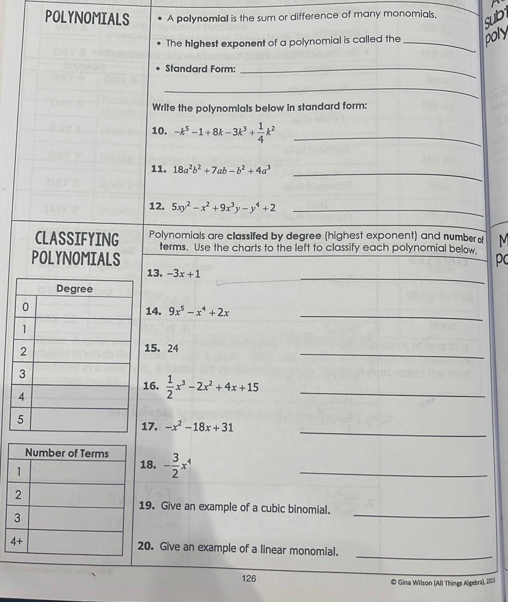 Gelöst:POLYNOMIALS A polynomial is the sum or difference of many ...