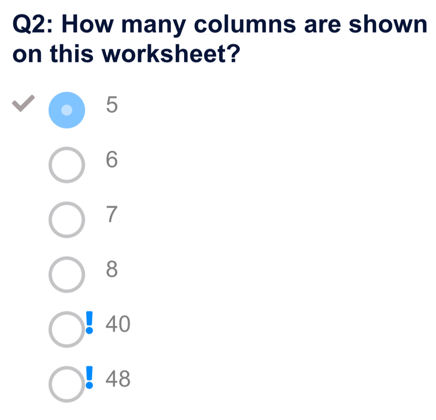 Solved: How many columns are shown on this worksheet? 5 6 7 8 40 48 ...