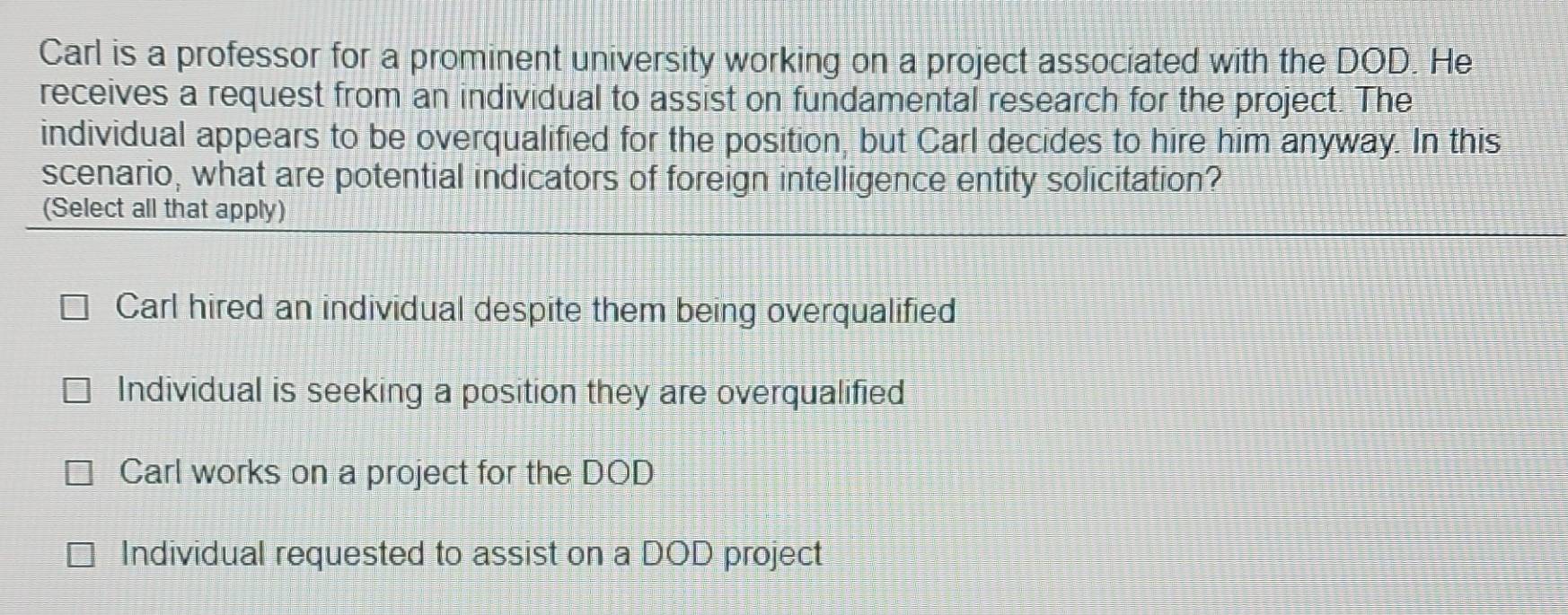 Solved: Carl is a professor for a prominent university working on a ...