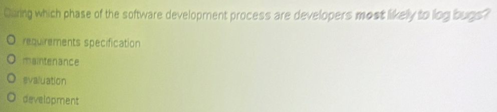Solved: Quring which phase of the software development process are ...
