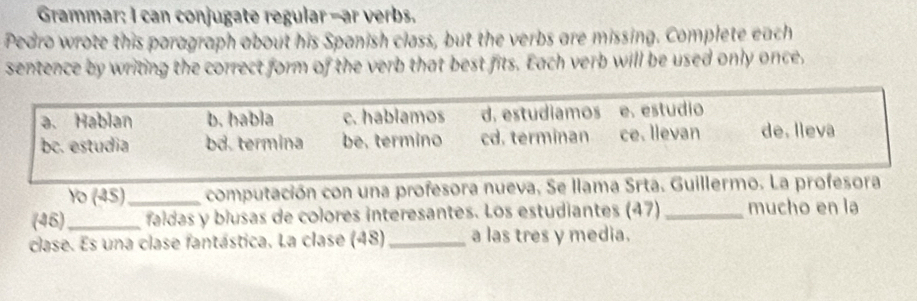 Solved: Grammar: I can conjugate regular --ar verbs. Pedro wrote this ...