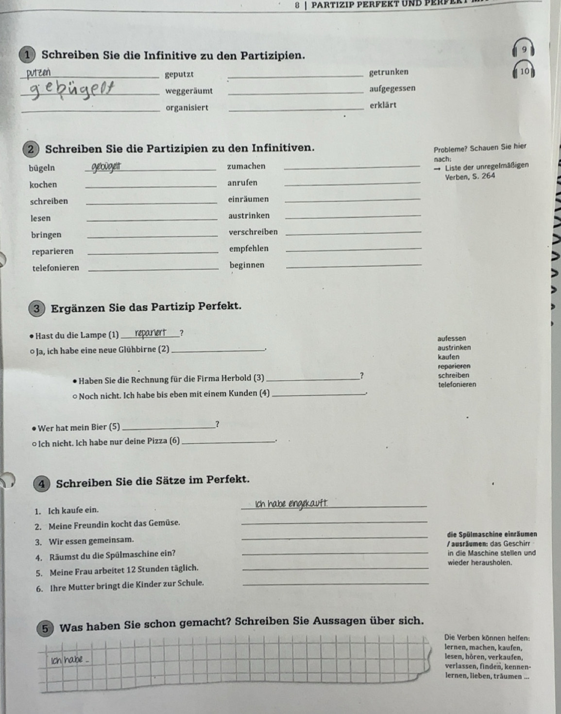 Gelöst:PARTIZIP PERFEKT UND PERFER 9 1 Schreiben Sie die Infinitive zu ...