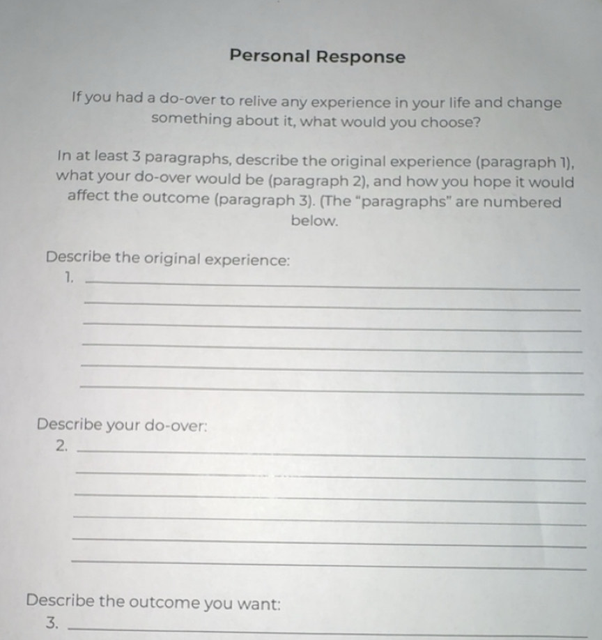 Solved: Personal Response If you had a do-over to relive any experience ...