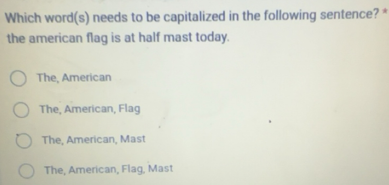 Solved: Which word(s) needs to be capitalized in the following sentence ...