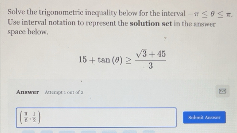 Solved: Solve the trigonometric inequality below for the interval -π ≤ ...