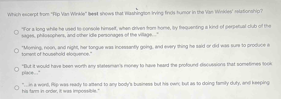 Solved: Which excerpt from “Rip Van Winkle” best shows that Washington ...