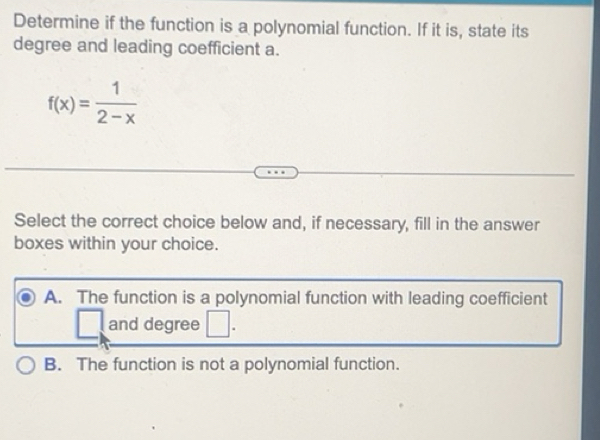 Solved: Determine if the function is a polynomial function. If it is, state its degree and ...