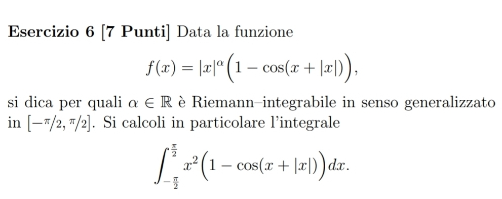 Risolto:[7 Punti] Data la funzione f(x)=|x|^alpha (1-cos (x+|x|)), si ...