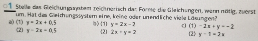 Gelöst:Stelle das Gleichungssystem zeichnerisch dar. Forme die ...