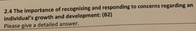 Solved: 2.4 The importance of recognising and responding to concerns ...