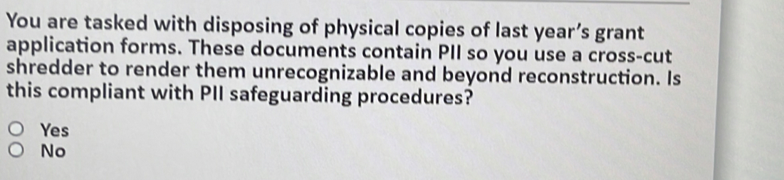 Solved: You are tasked with disposing of physical copies of last year’s ...