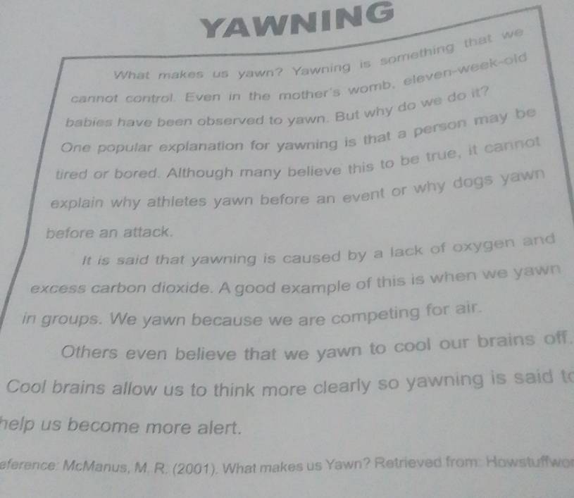 Nalutas:YAWNING What makes us yawn? Yawning is something that we cannot ...
