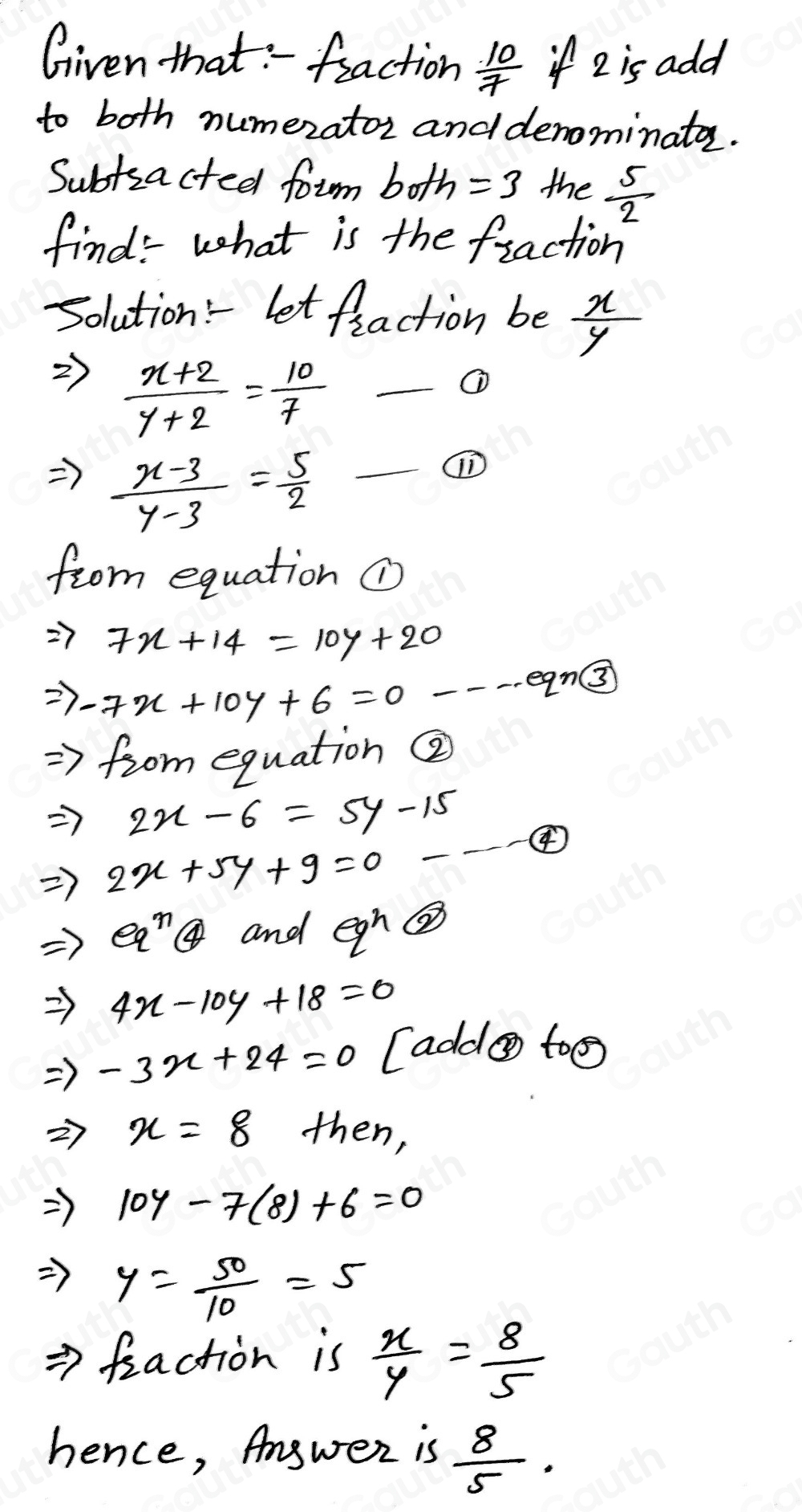 Solved: A fraction becomes 10/7 if 2 is added to both numerator and ...