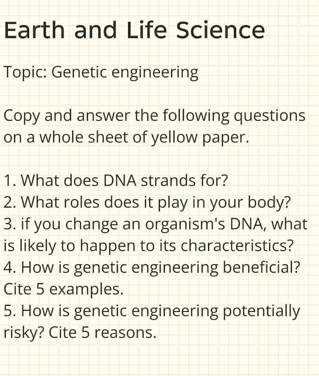 Solved: Earth and Life Science Topic: Genetic engineering Copy and ...